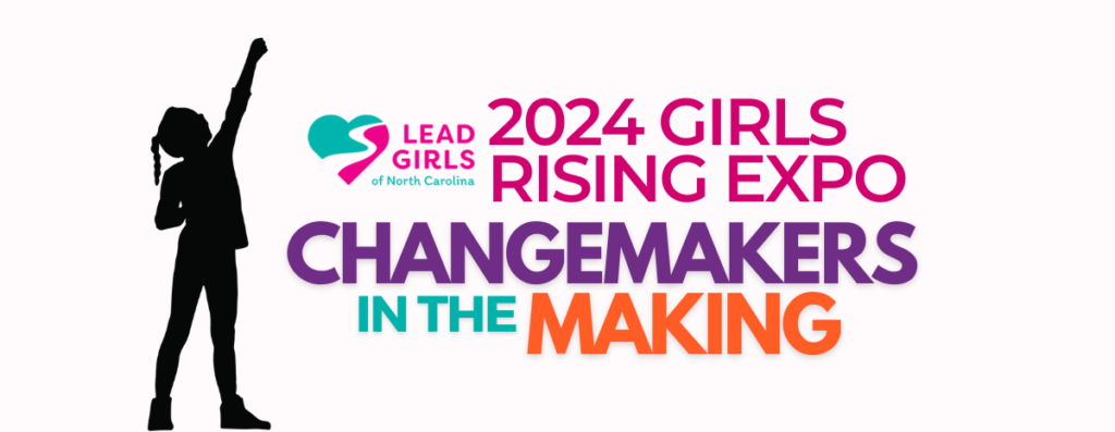 LEAD Girls Expo - LEAD Girls of NC